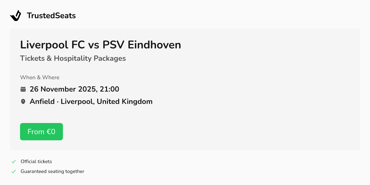 Günstige Liverpool FC vs PSV Eindhoven Tickets | 26. November 2025