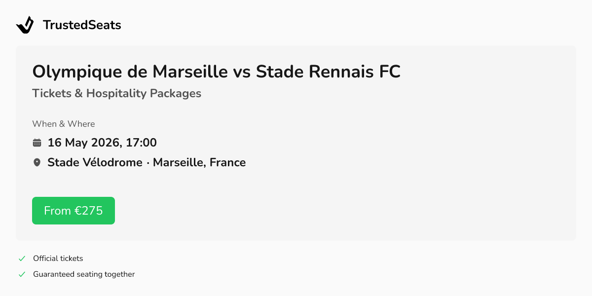Günstige Olympique de Marseille vs Stade Rennais FC Tickets | 16. Mai 2026