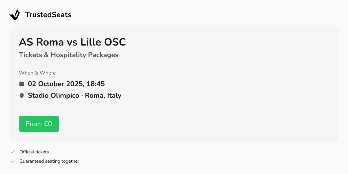 AS Roma vs Lille OSC Tickets & Hospitality Packages | TrustedSeats