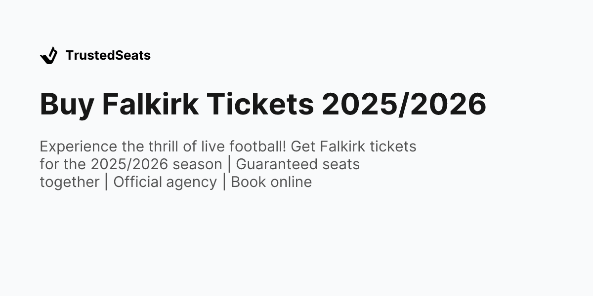 Buy Falkirk Tickets 2025/2026 | Best Prices