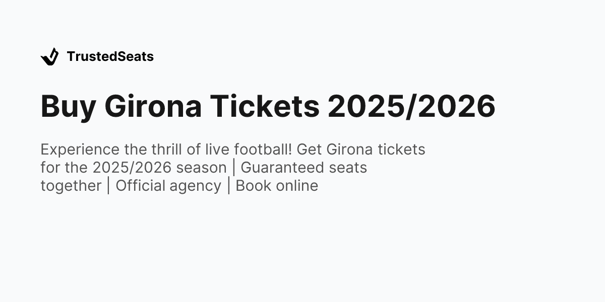 Official Girona Tickets & Hospitality Packages · TrustedSeats