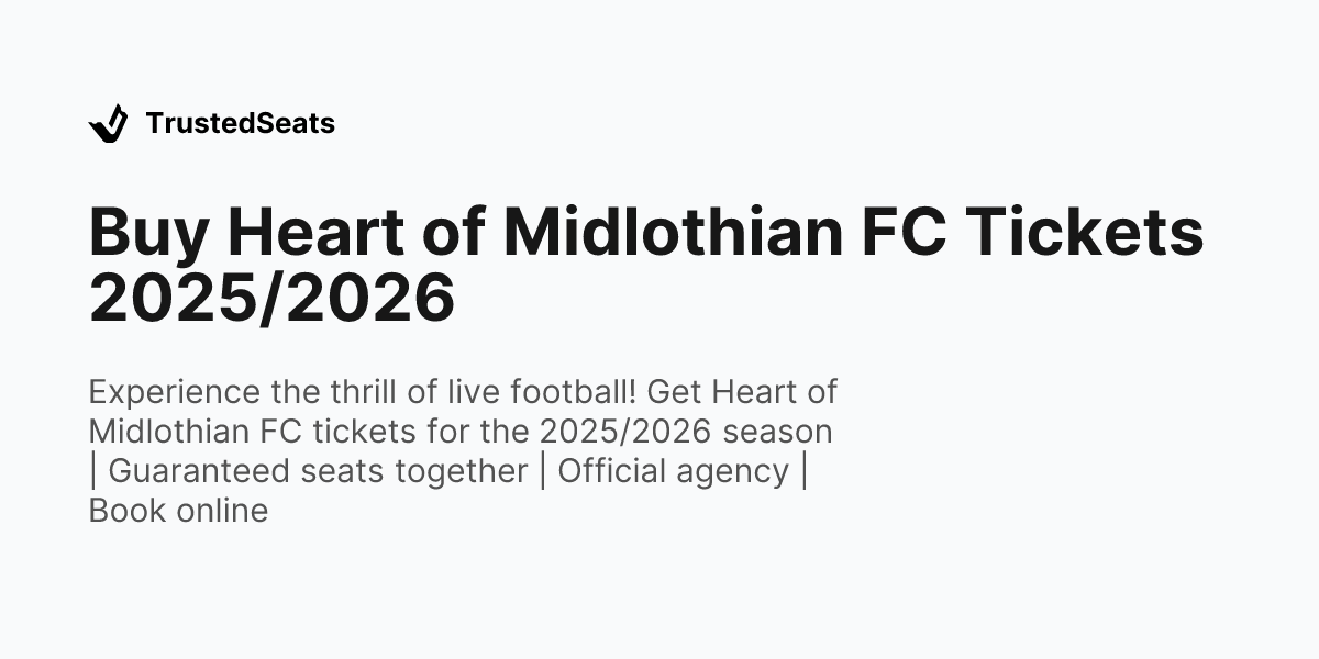 Buy Heart of Midlothian FC Tickets 2025/2026 | Best Prices