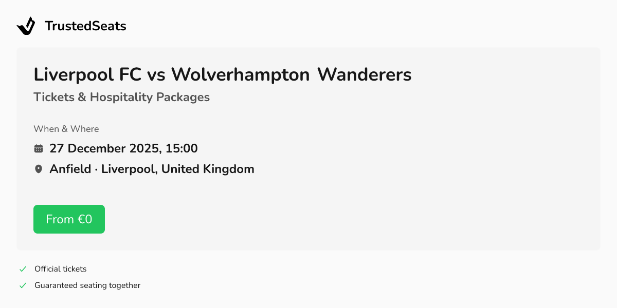 Liverpool FC vs Wolverhampton Wanderers Tickets · TrustedSeats
