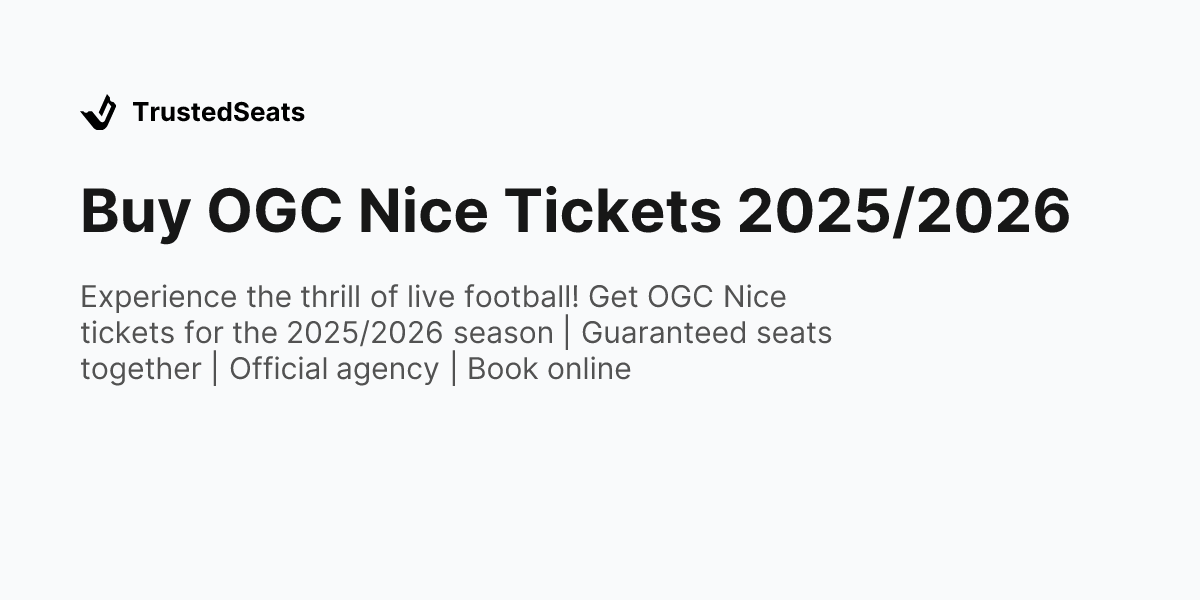Buy OGC Nice Tickets 2025/2026 | Best Prices