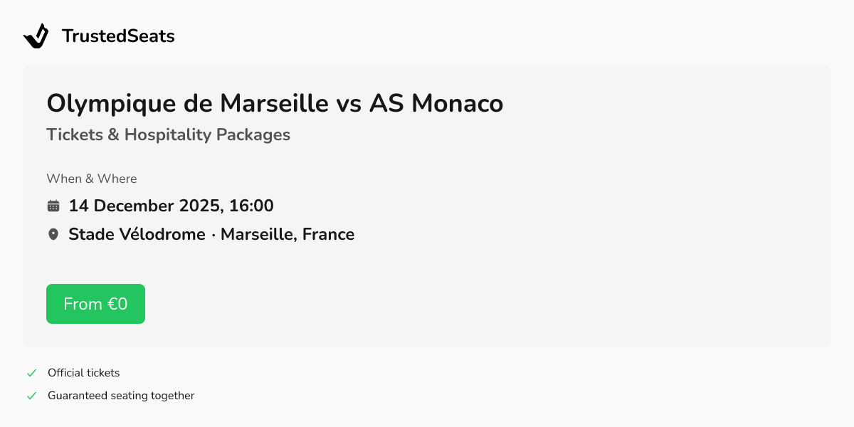 Buy Olympique de Marseille vs AS Monaco Tickets | 14 December 2025