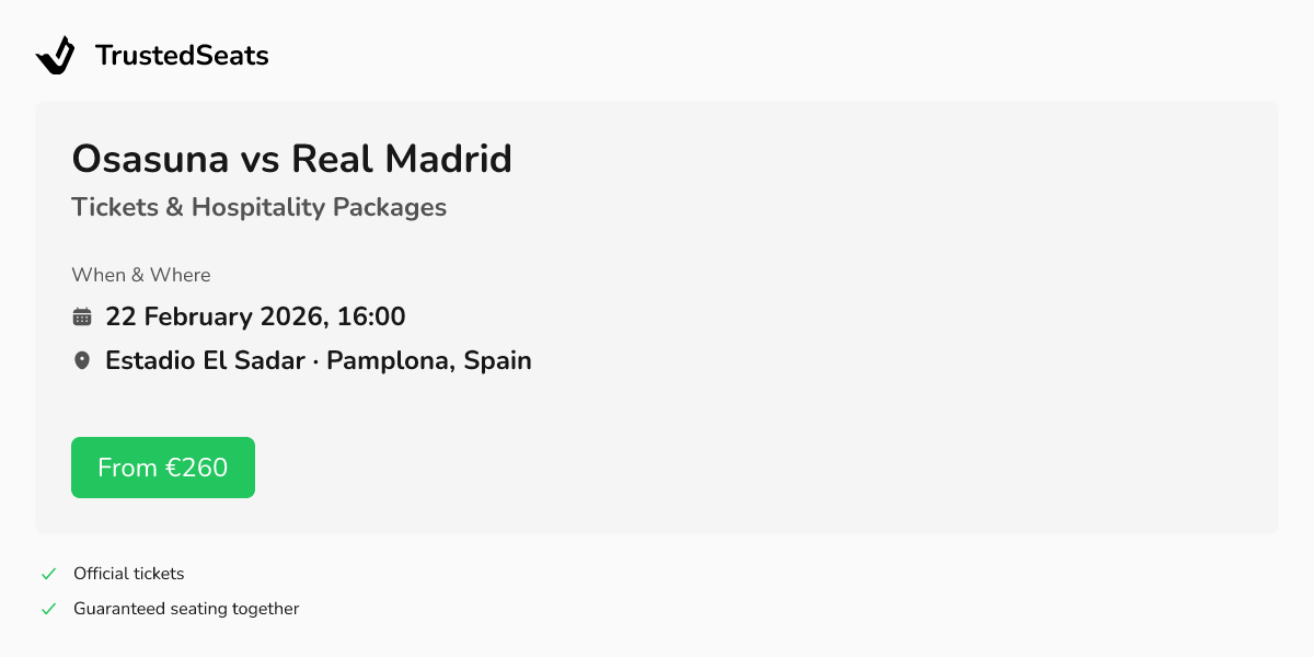 Osasuna vs Real Madrid Tickets · TrustedSeats