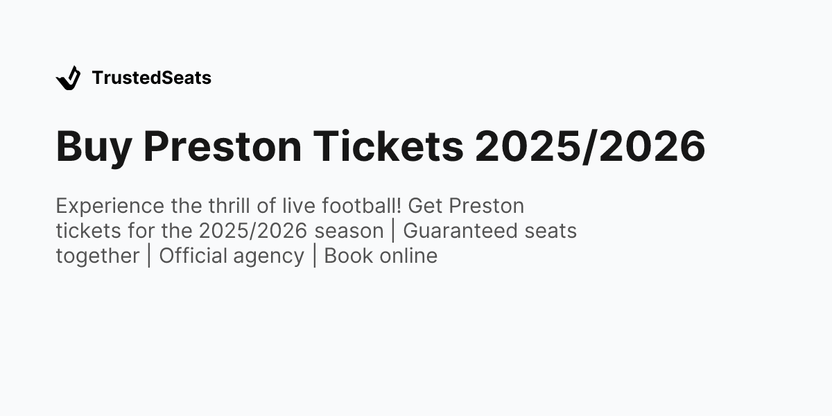 Official Preston Tickets & Hospitality Packages · TrustedSeats