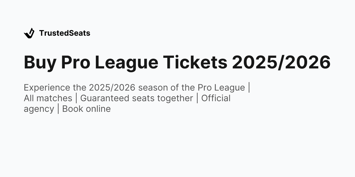Buy Pro League Tickets 2025/2026 | Best Prices