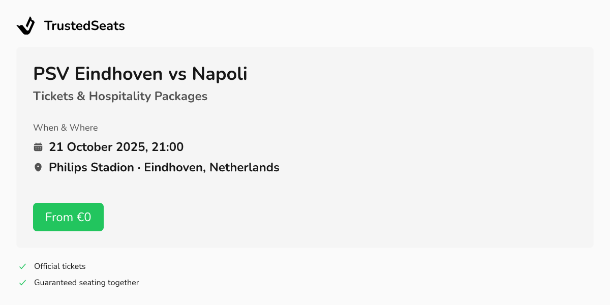 PSV Eindhoven vs Napoli Tickets & Hospitality Packages | TrustedSeats