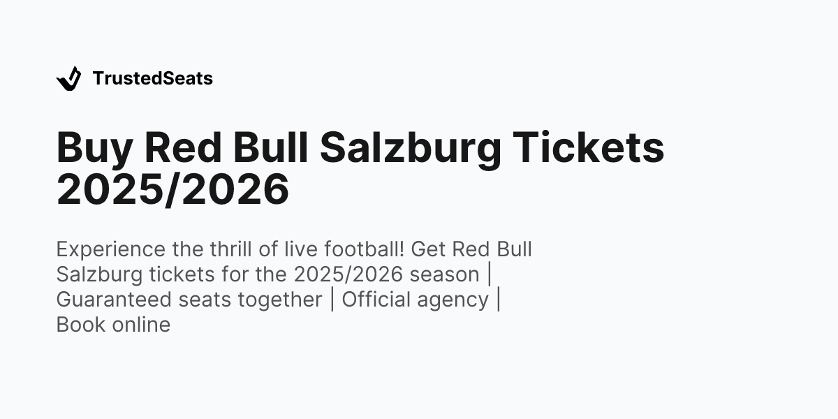 Buy Red Bull Salzburg Tickets 2025/2026 | Best Prices