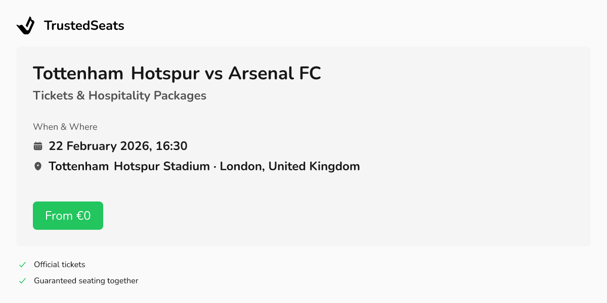 Buy Tottenham Hotspur vs Arsenal FC Tickets | 22 February 2026